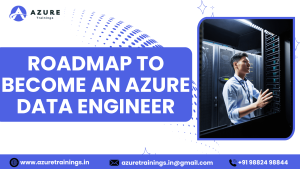 Best Roadmap to Become an Azure Data Engineer Guide in 2025